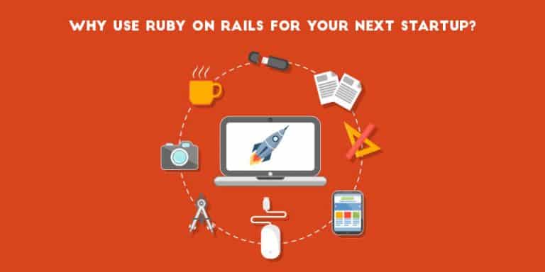 6 Reasons Why You Should Recommend Ruby On Rails For A Startup Client ...