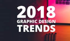 Top Graphic Design Trends for 2018 - Developers, Designers ...